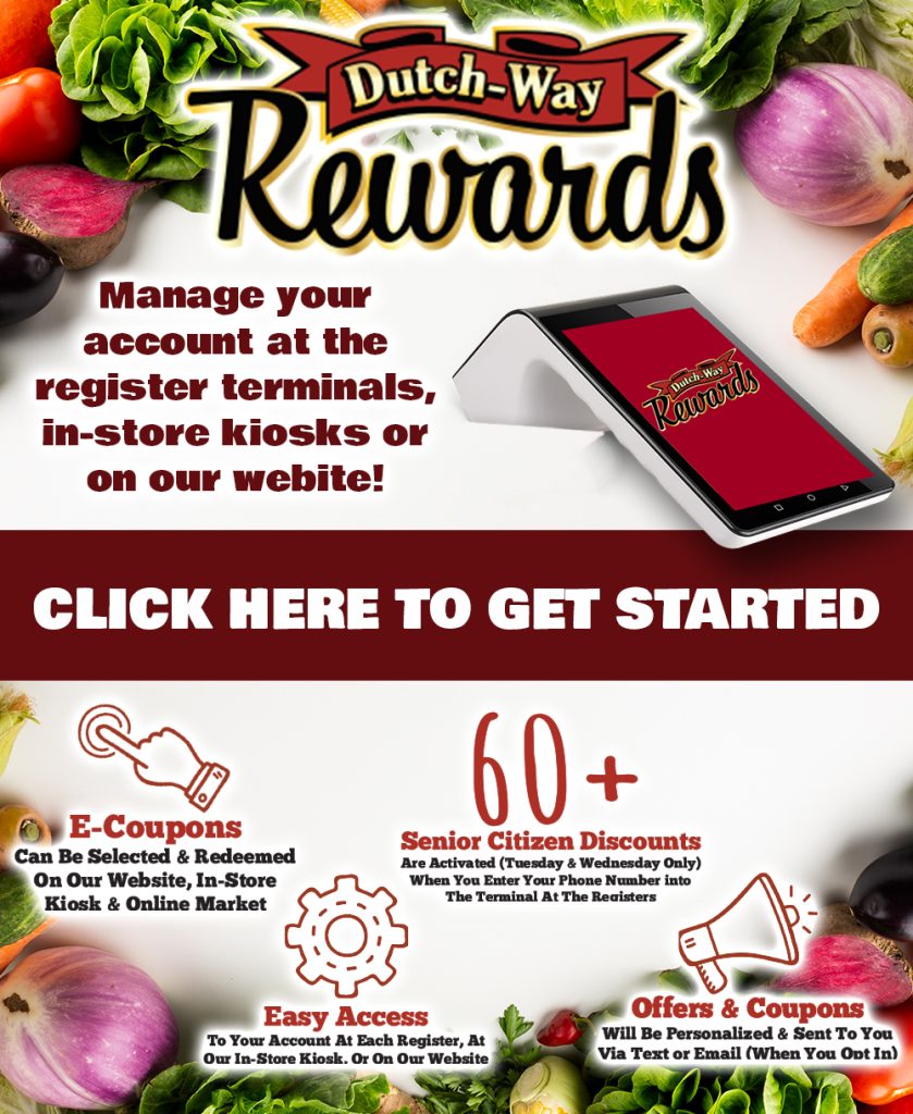 Dutch-Way Rewards | Dutch-Way Farm Market